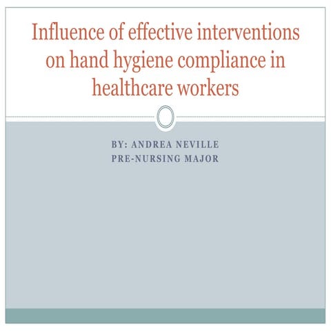 Influence of effective interventions on hand hygiene compliance | PPT