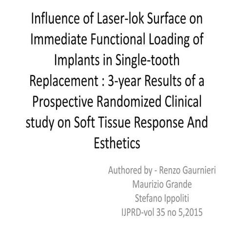 Influence of laser lok surface on immediate functional loading - implant jc | PPT
