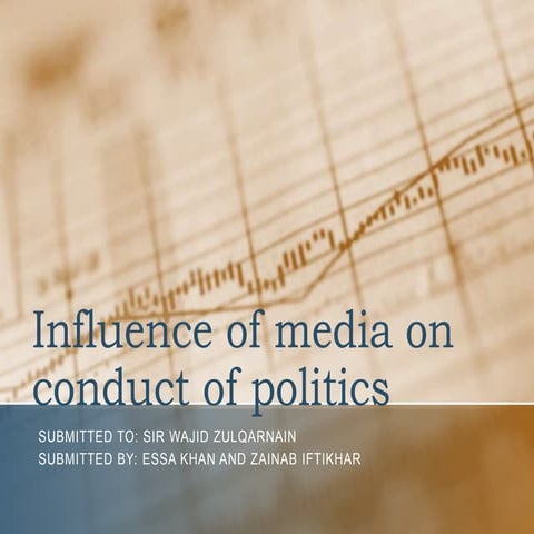 Influence of media on conduct of politics | PPT