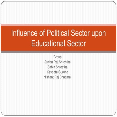Influence of political sector upon educational sector | PPTX