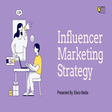 INFLUENCER MARKETING STRATEGY BY ELECO . | PPT