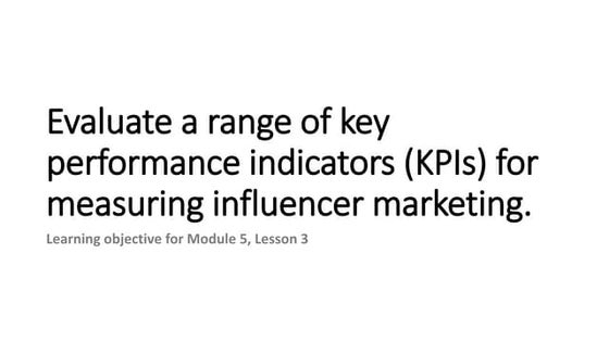 Influencer marketing strategy - module 1 lesson 1 | PPTX