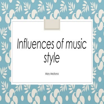 Influences on music style | PPT