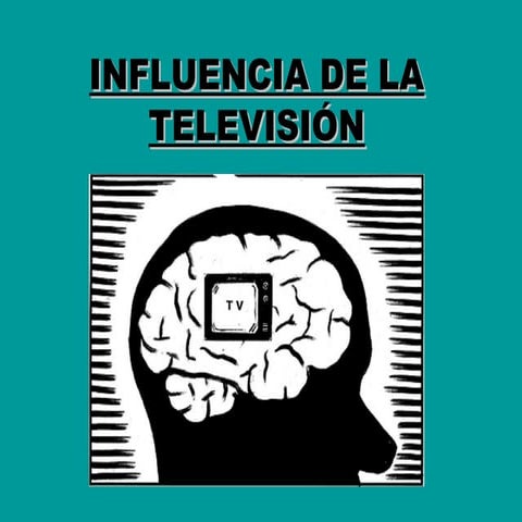 Influencia de la televisión | PPT