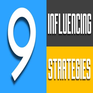 9 Influencing Strategies Used By Leaders | PDF