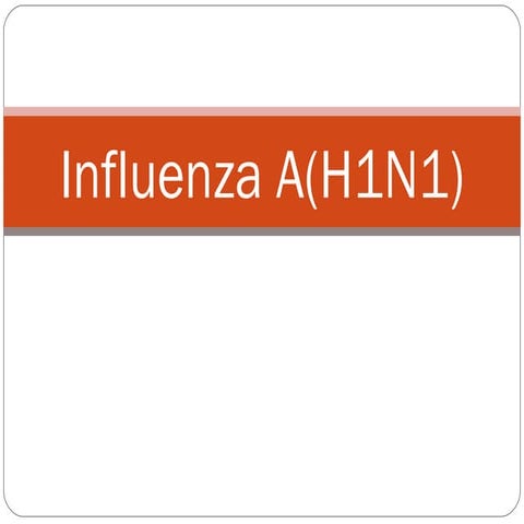 Influenza A(H1 N1) | PPT