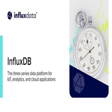 InfluxData's $81M Series E pitch deck | PDF | Business | Business and Finance