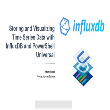 Storing And Visualizing Time Series Data With Influxdb And Universal Dashboard Ppt 