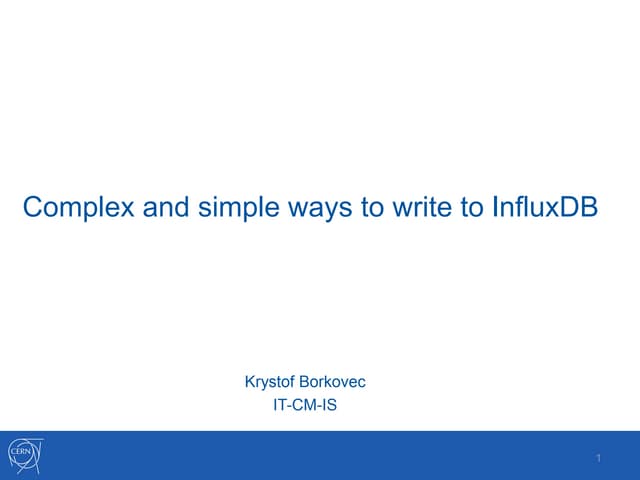 Complex And Simple Way To Write Influxdb Ppt