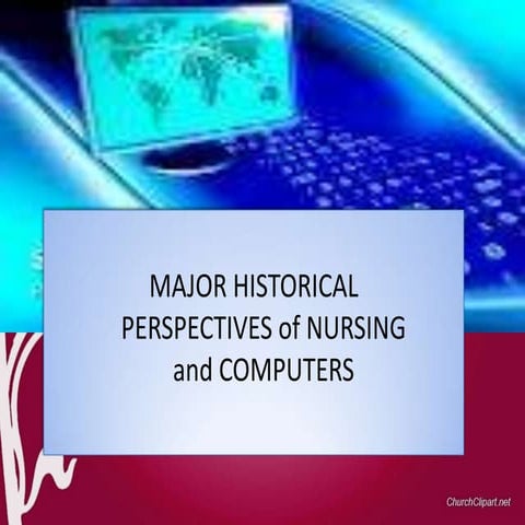 Historical Perspective of Nursing informatics.pptx