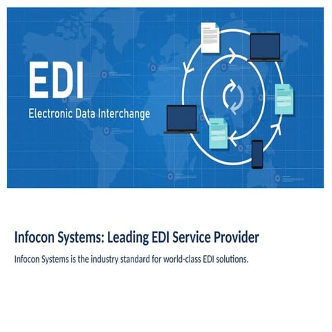 Infocon Systems - Leading EDI Service Provider | PPTX