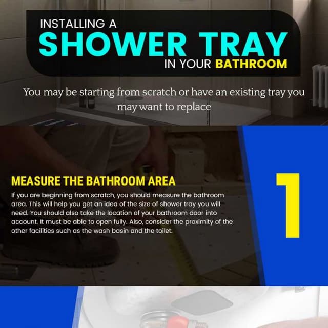 INSTALLING A SHOWER TRAY IN YOUR BATHROOM | PDF
