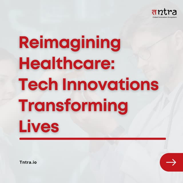 Technology Innovations that are Transforming the Healthcare Ecosystem ...