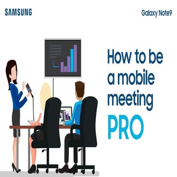 How to Be a Mobile Meeting Pro with the Galaxy Note9 | PDF