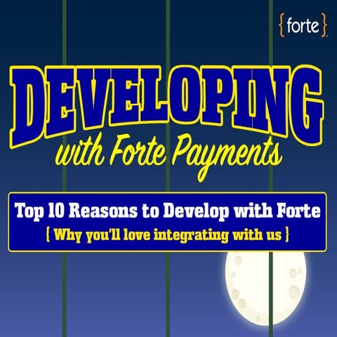 10 Reasons to Develop with Forte | PPT