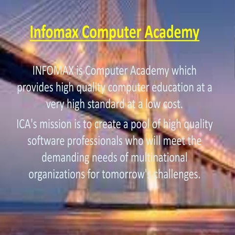 Best Computer Institute Infomax Computer Academy | PPTX