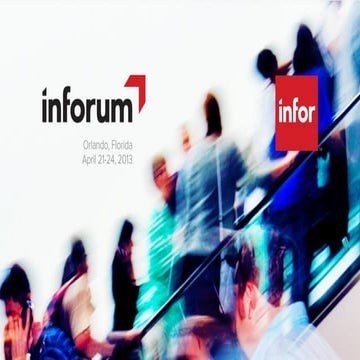 Inforum 2013: Get Tighter Controls with Efficiency | PPT