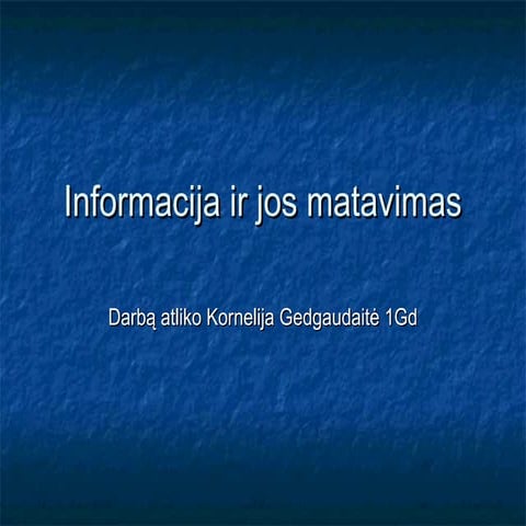 Informacija ir jos matavimas (1) | PPT