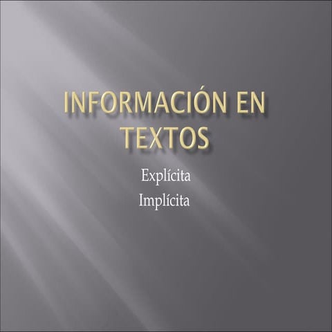 Información explícita e implícita en un texto | PPTX
