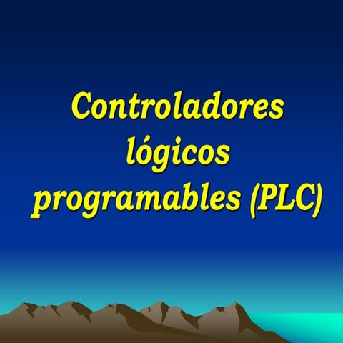 Controladores Lógicos Programables Usos y Ventajas | PDF