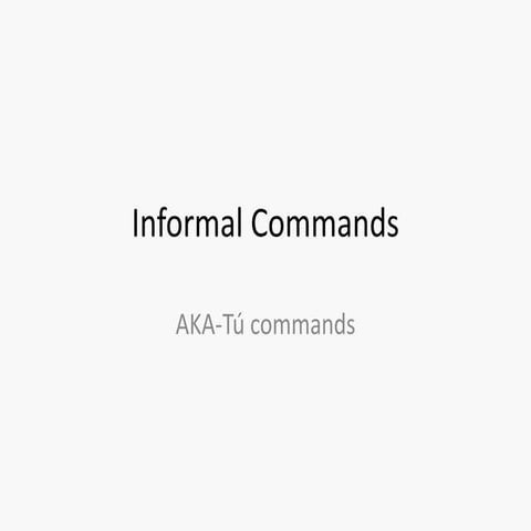 12-Informal commands | PPTX