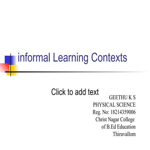 Informal learning contexts | PPT