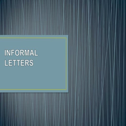 Informal letters | PPTX