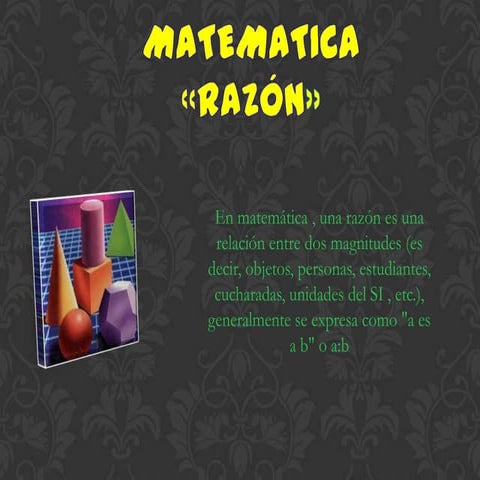 Razón matemática y ejemplos | PPTX