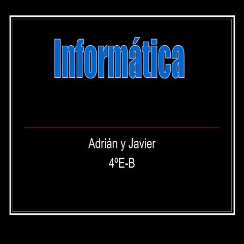 Ejercicio 3 informatica | PPTX