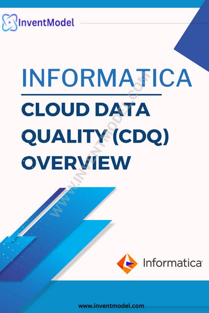 Informatica Cloud Data Quality (CDQ) Full Course Overview by InventModel | PDF