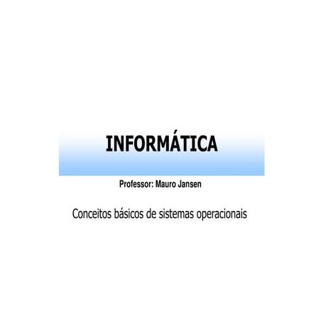 Informatica - Sistema operacional - conceitos | PDF | Operating Systems ...