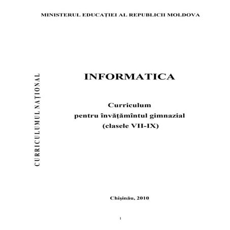 Curriculum pentru învăţămîntul gimnazial la disciplina INFORMATICA (clasele VII-IX) (varianta în ...