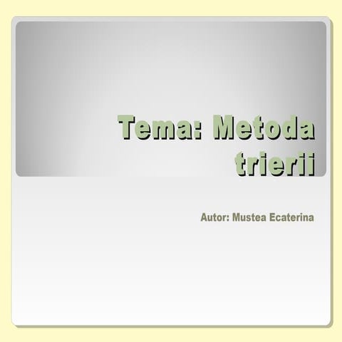 Informatica metoda trierii | PPT