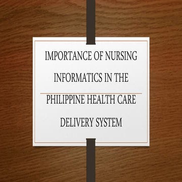 IMPORTANCE OF NURSING INFORMATICS IN THE PHILIPPINE HEALTH CARE ...
