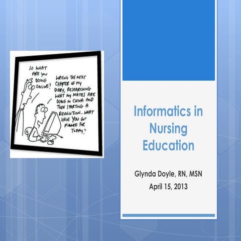 Informatics in nursing education april 2013 | PPT