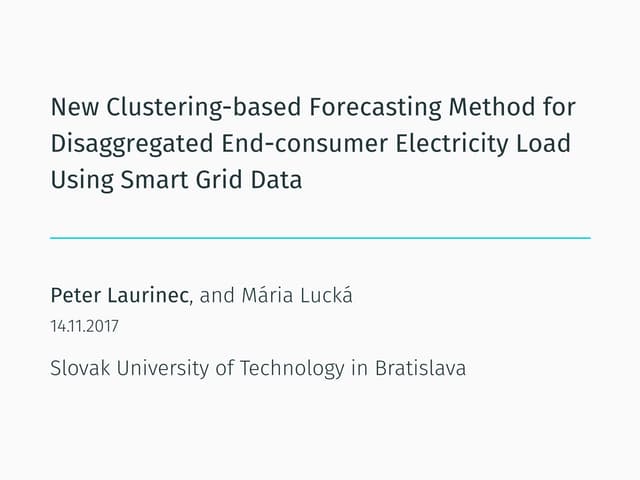 New Clustering Based Forecasting Method For Disaggregated End Consumer Electricity Load Using