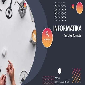 KOMPUTER DAN KOMPONEN KOMPUTER MATA PELAJARAN INFORMATIKA | PPTX