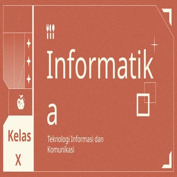 PPT Informatika Kelas X SMK/SMA - TIK.pptx
