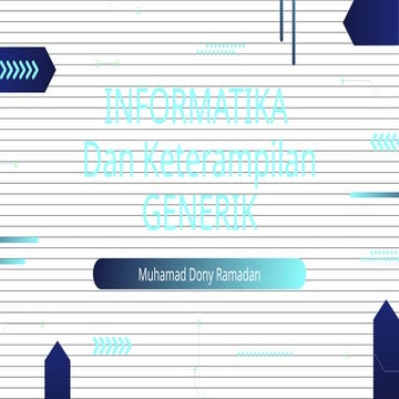 INFORMATIKA DAN KETERAMPILAN GENERIK.pptx