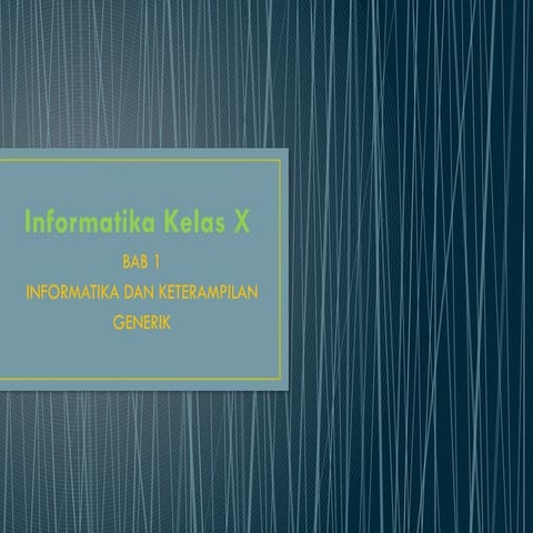 Informatika Kelas X.pptxb,jwBnd,knLN .Kn