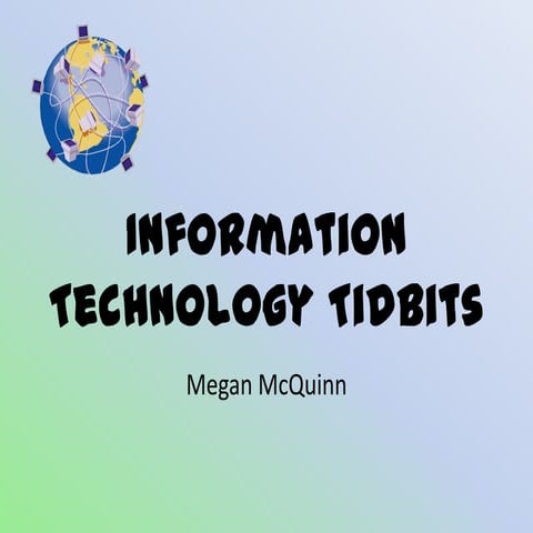 Information technology tidbits | PPT