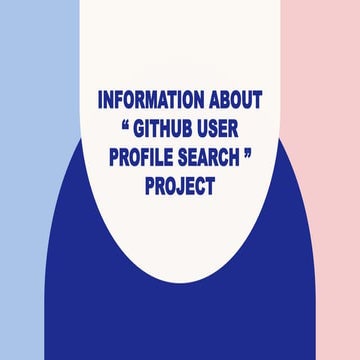 INFORMATION ABOUT.pptx all about github abd communication project ppt | PPT