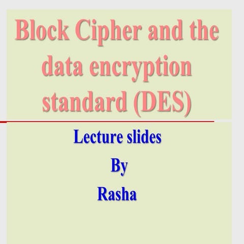 Module 1 Block Ciphers And The Data Encryption Standardpptx 