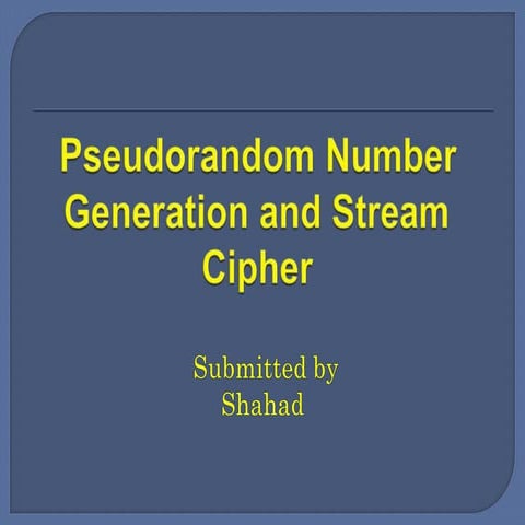 Information And Data Security Pseudorandom Number Generation And Stream