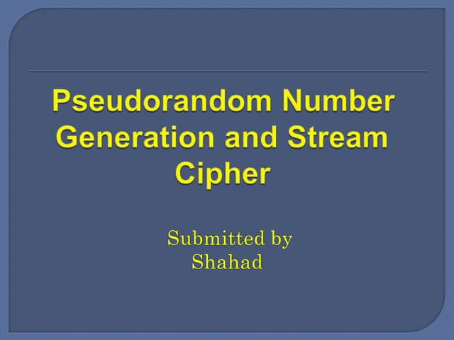 Information And Data Security Pseudorandom Number Generation And Stream