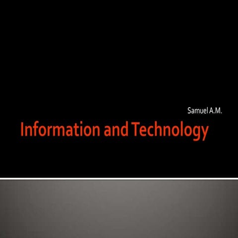 Information and technology | PPTX | Technology & Computing