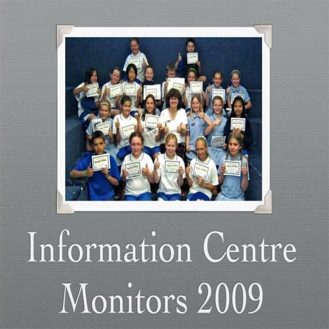 Information Centre Monitors 2009 | KEY