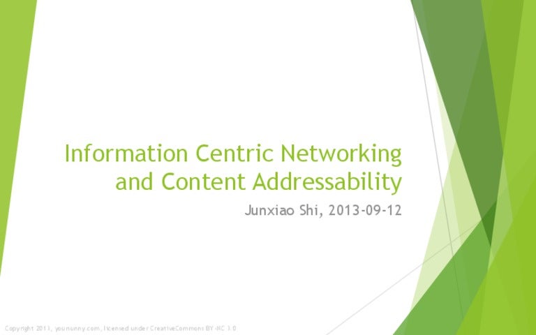 Information Centric Networking And Content Addressability