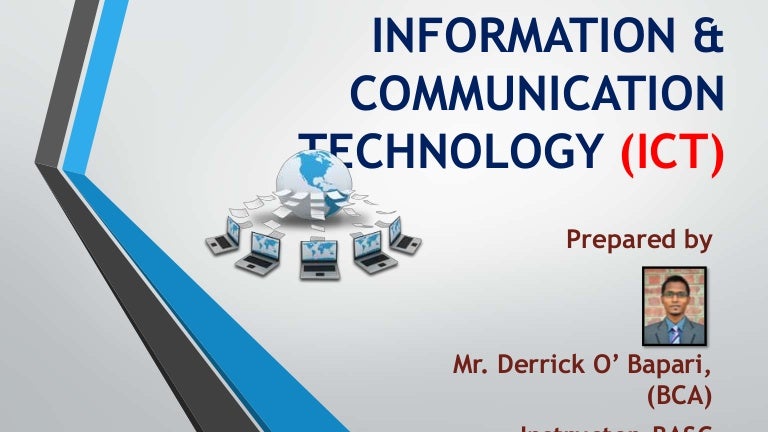 Information & communication Technology