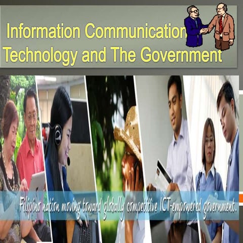 Information communication technology and the government | PPTX